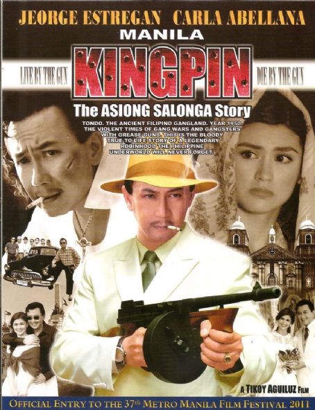 Manila Kingpin The Asiong Salonga Story Poster Famousfix